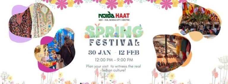 Spring Festival 2025 at Noida Haat - Noida Diary - Rediscover Noida ...